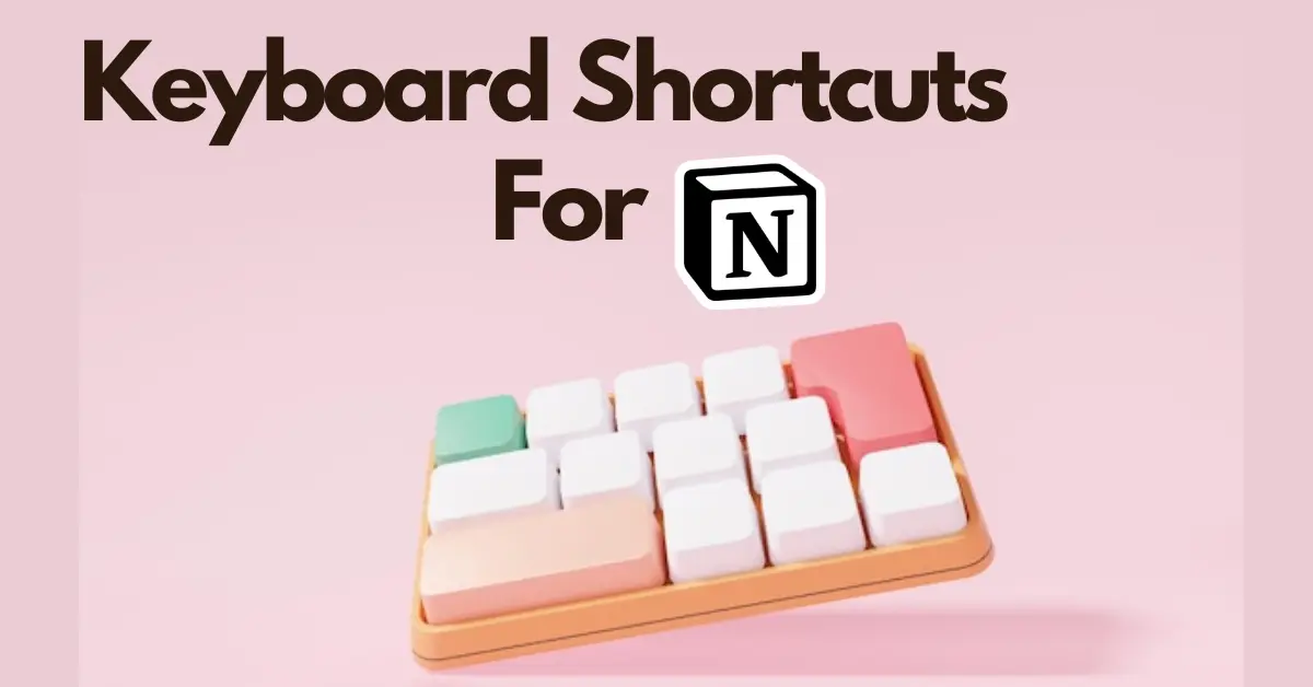 Top 10 Notion Keyboard Shortcuts Notion Tips